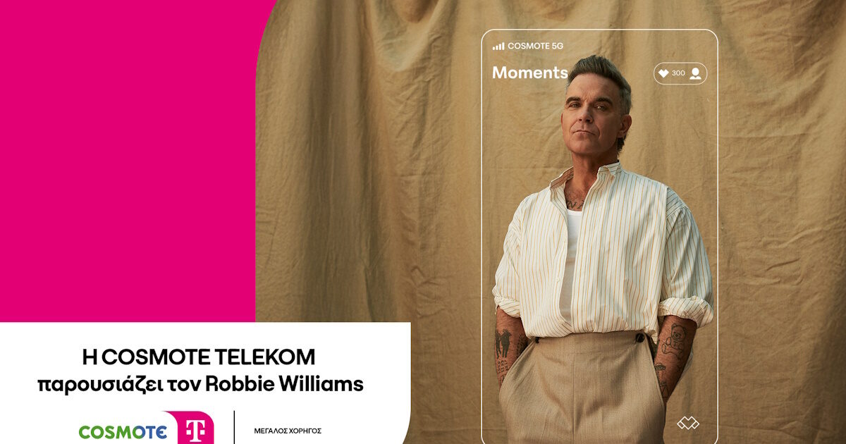 Η COSMOTE TELEKOM παρουσιάζει τον Robbie Williams στο Καλλιμάρμαρο ...